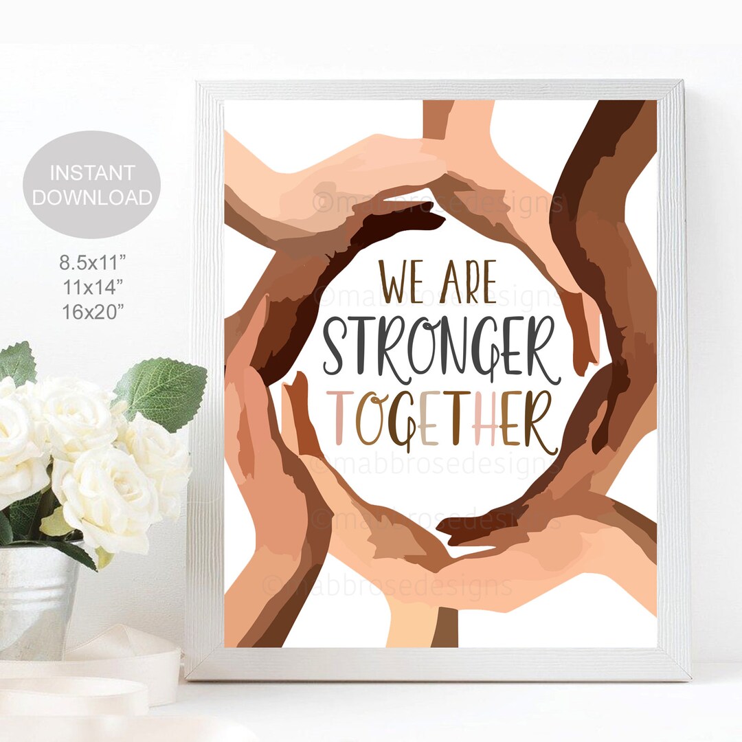 Diversity Poster, School Office Classroom Sign, Stronger Together ...