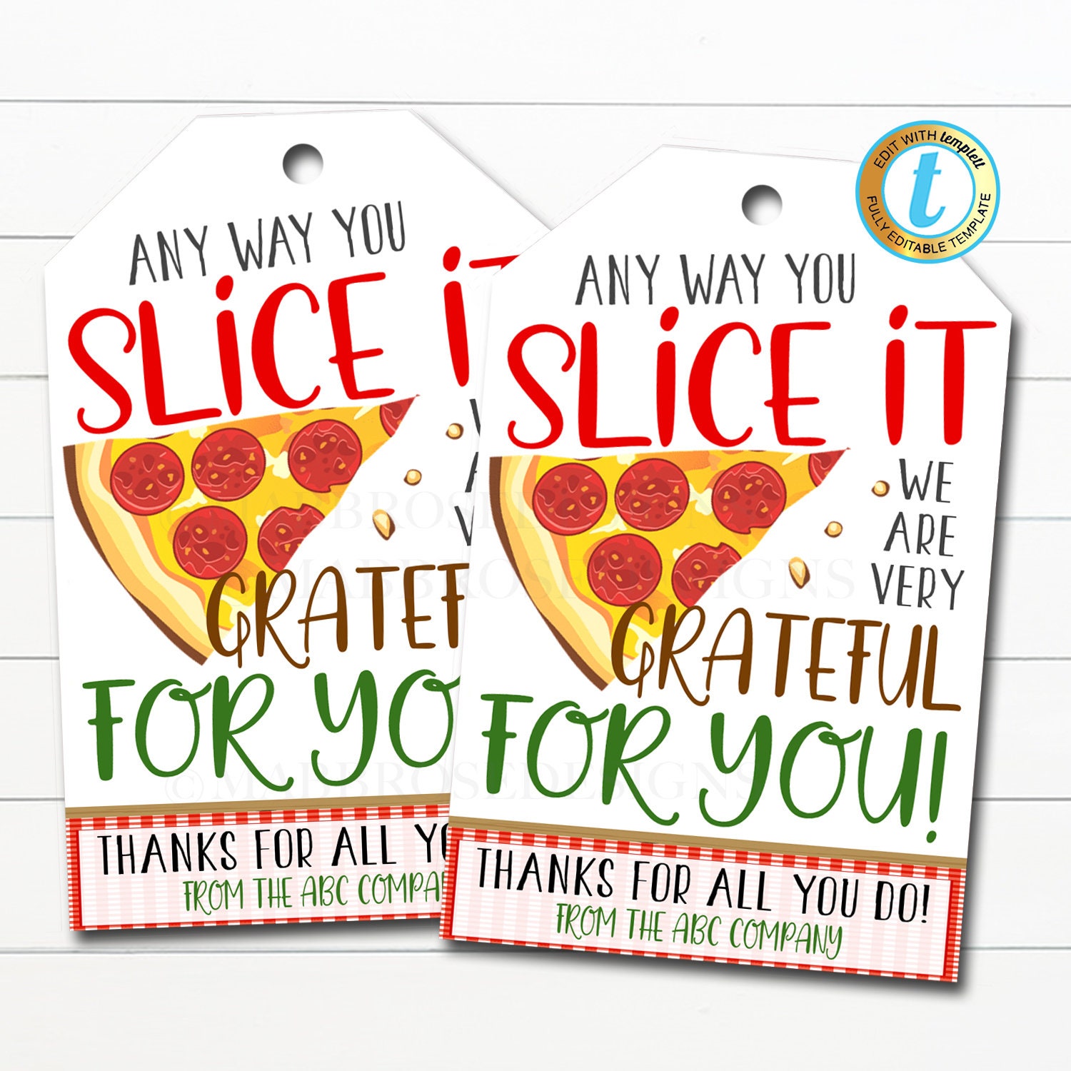 Pizza Gift Tags, Any Way You Slice It W're Grateful for You, Italian ...