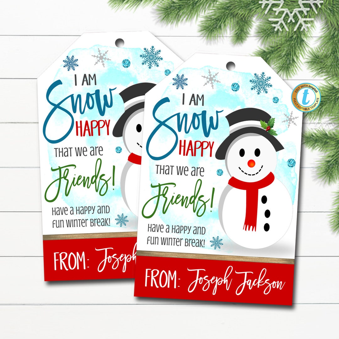 I Am SNOW Happy We're Friends Tag Happy We Are Friends Printable Winter ...