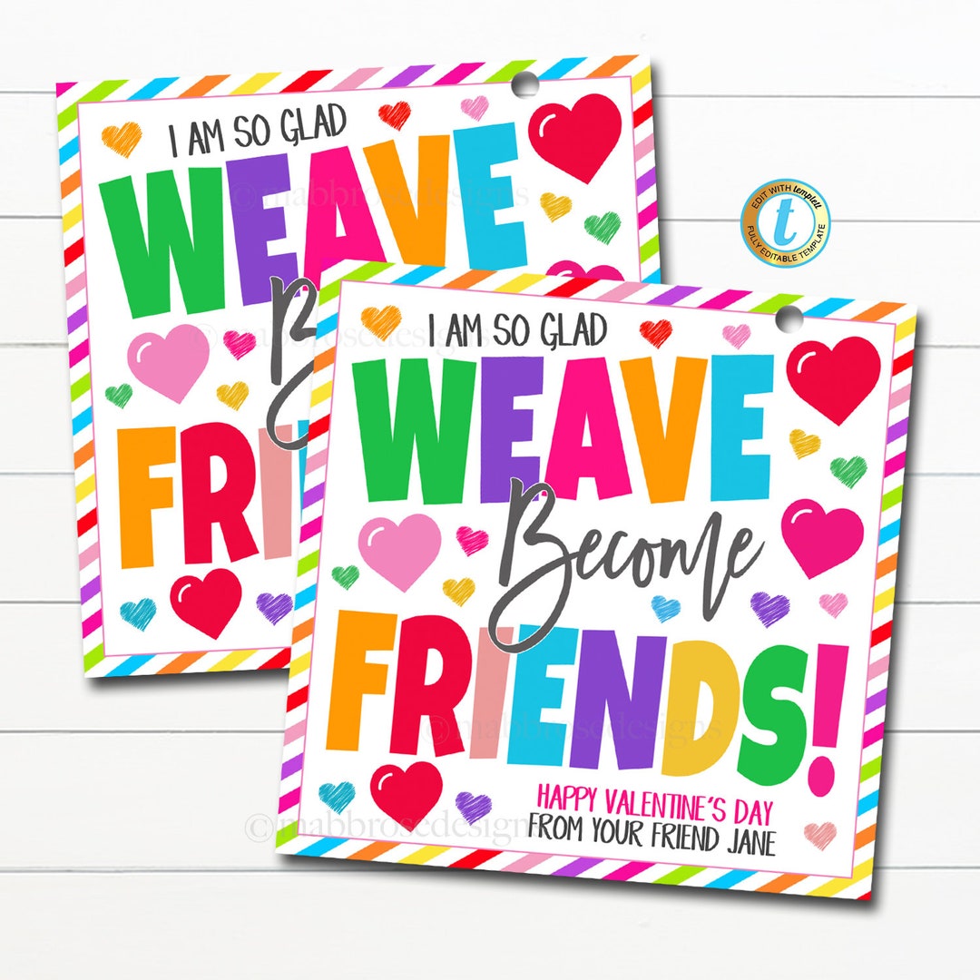 Valentine Loom Bracelet Gift Tags, I'm Glad Weave Become Friends, Girl ...