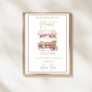 Fresh off the Market Bridal Shower Welcome Sign – Farmers Market Theme ...