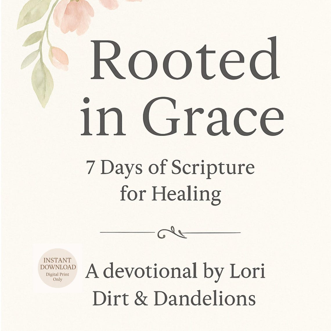 Rooted in Grace: A 7-day Printable Devotional for Healing and Hope - Etsy