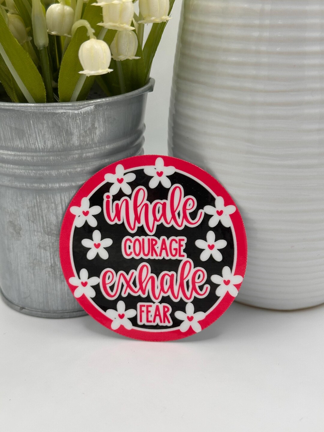 Inhale Courage Exhale Fear Sticker: Waterproof Vinyl Decal, Mental ...