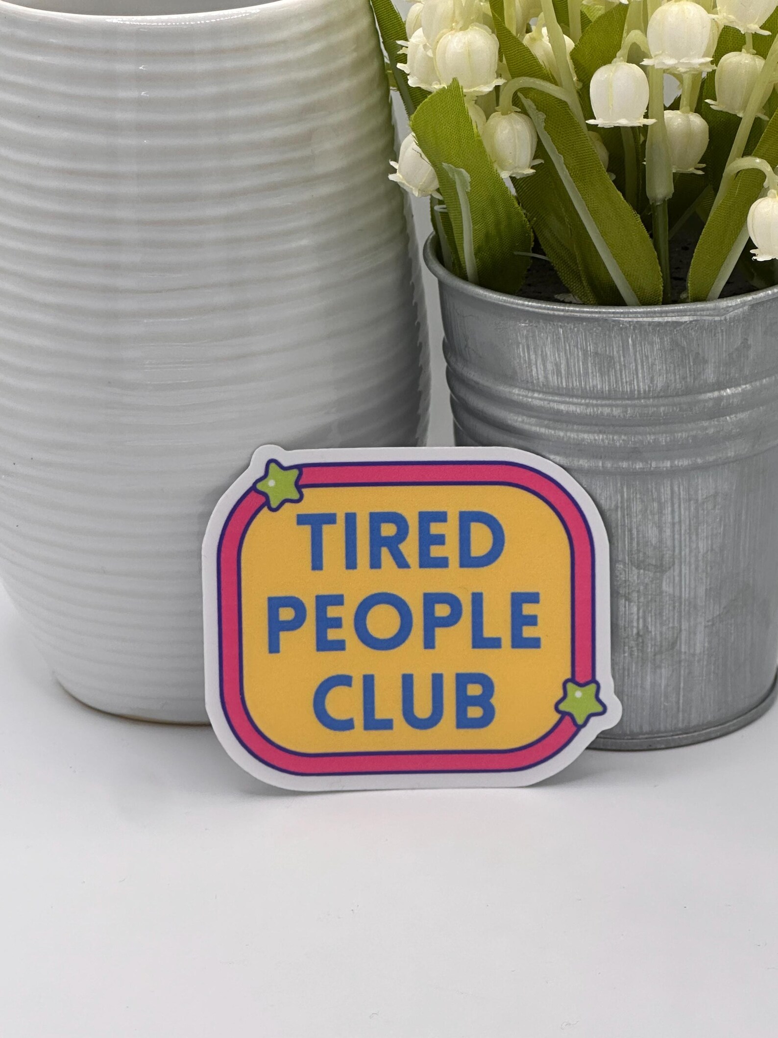 Tired People Club Sticker | Funny Relatable Vinyl Sticker | Exhausted ...