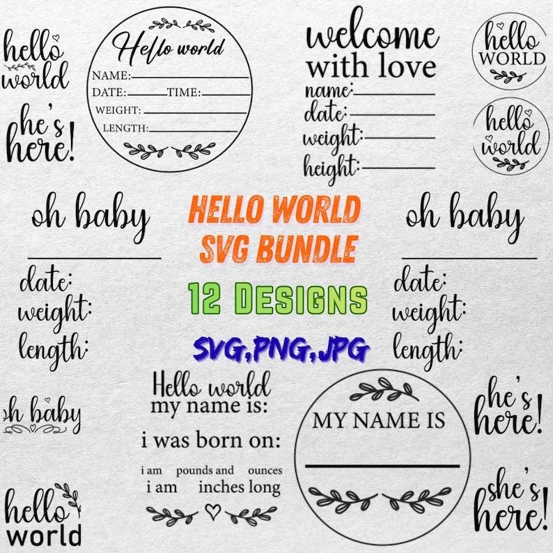 Hello World SVG Bundle | Newborn Baby SVG | Birth Stats AND Date of ...