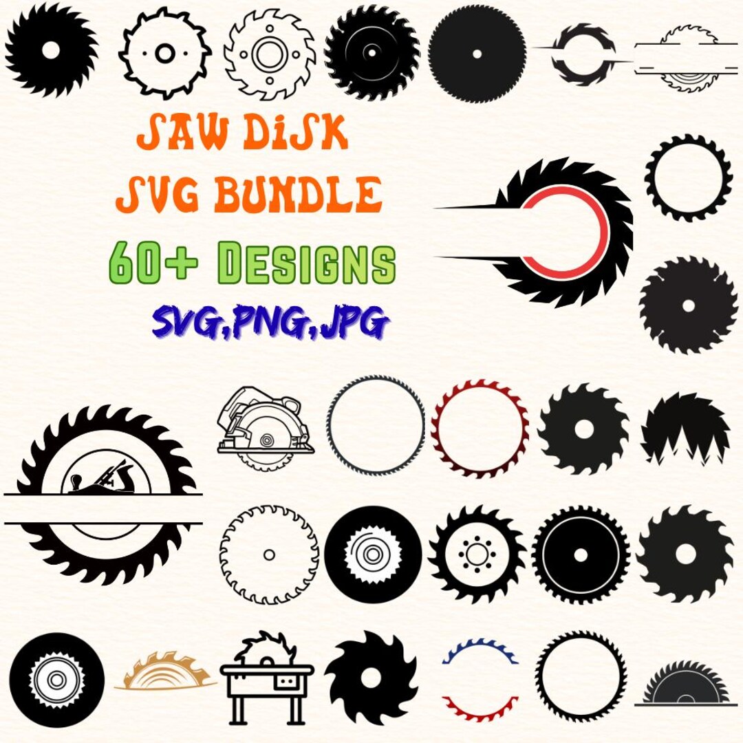 Saw Disk SVG Bundle | 60+ Designs | Circular Saw Blade SVG ...