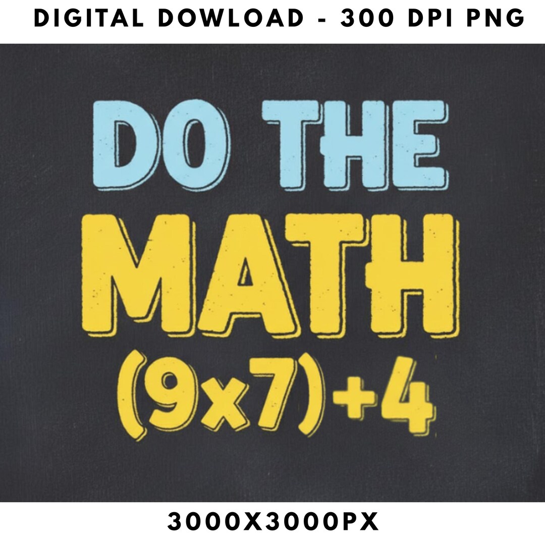Do the Math 9x7 Plus 4 Retro Teacher Humor Digital Design Classroom ...