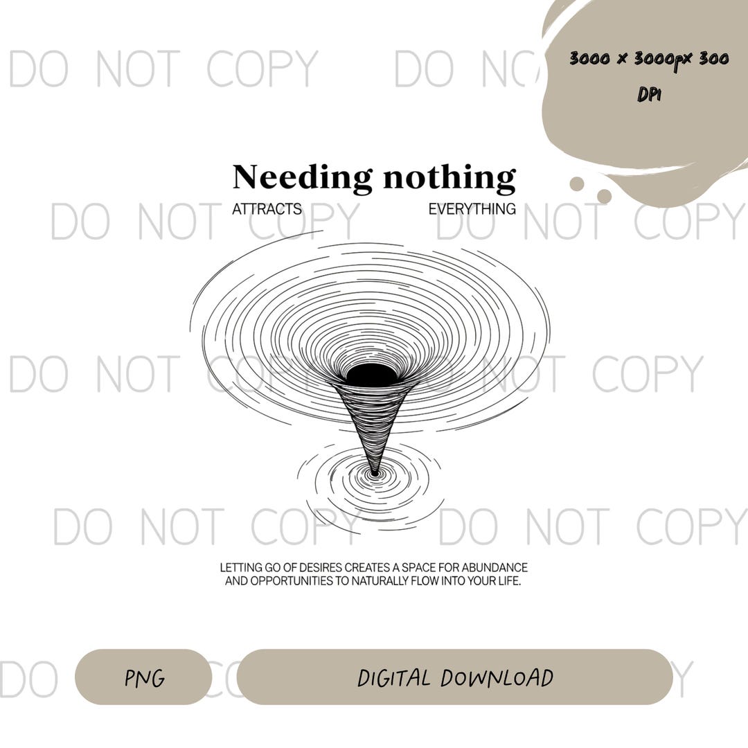 Needing Nothing Attracts Everything PNG File Minimalist Wall Art ...