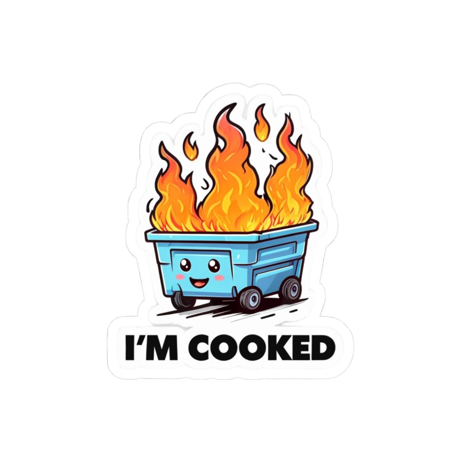 Dumpster Fire 'i'm Cooked' Sticker - Etsy