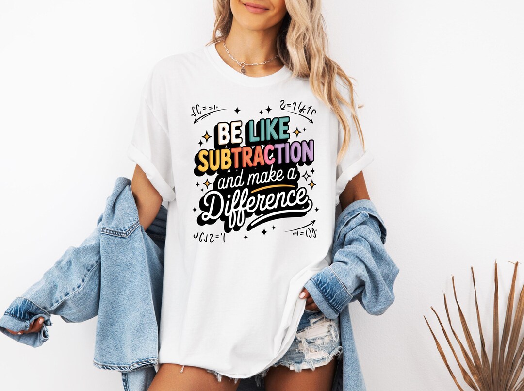 Be Like Subtraction PNG: Teacher Math Quote, Motivational School Design ...
