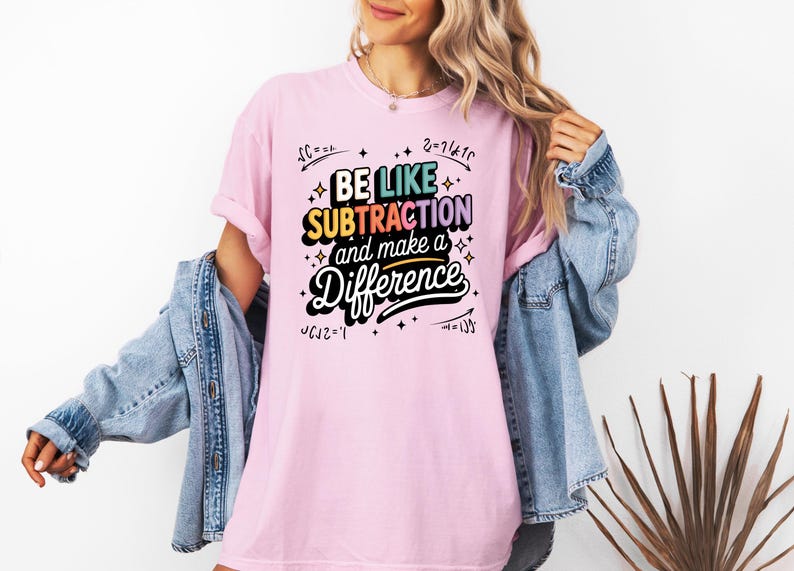 Be Like Subtraction PNG: Teacher Math Quote, Motivational School Design ...