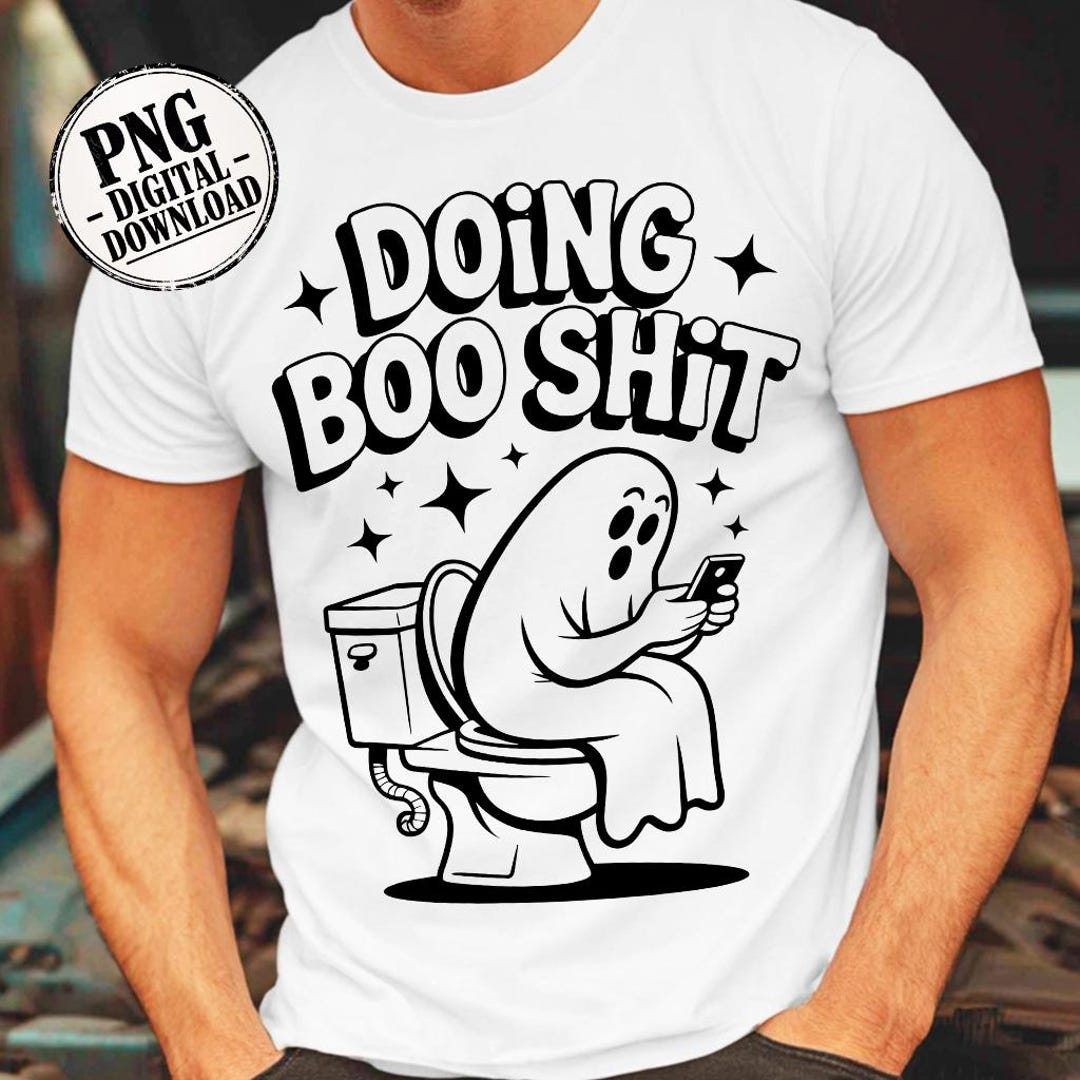 Doing Boo Shit Ghost Bathroom PNG Sublimation Design, Funny Halloween ...