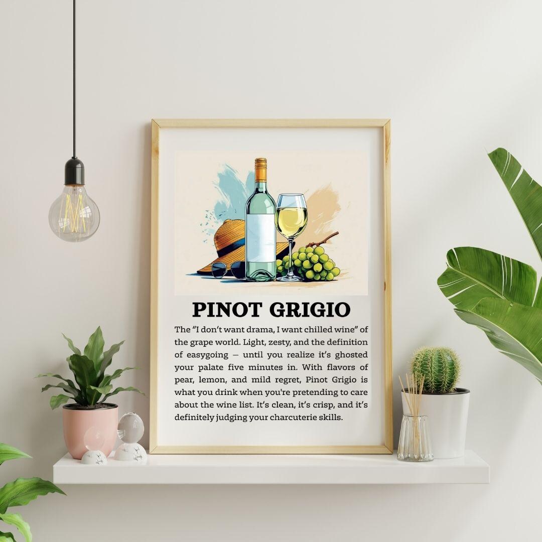 Pinot Grigio Printable Poster Sarcastic Wine Art Funny Bold Grape Print ...