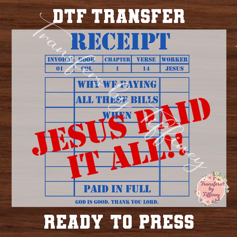 Jesus Paid It All DTF, Bible Verse, Jesus Receipt, Religious PNG ...