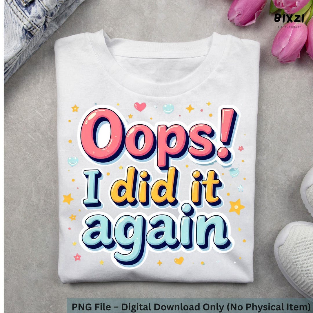 Oops I Did It Again Sticker – Funny Kawaii Typography Wall Art – Pastel ...