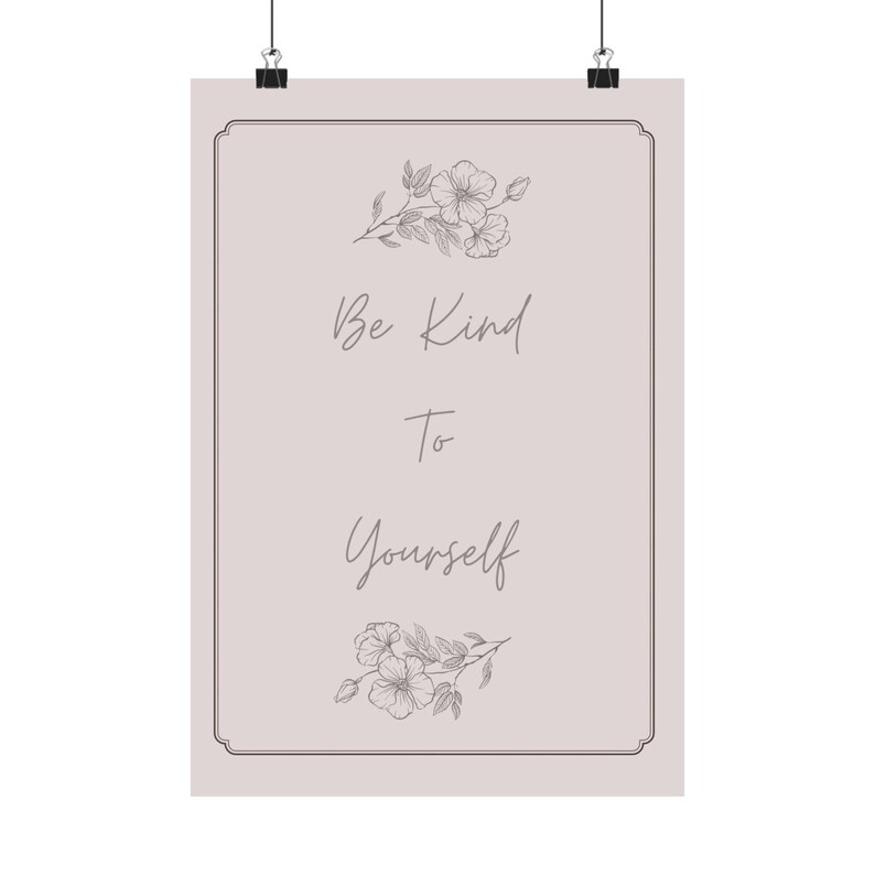 Be Kind to Yourself Quote Poster, Inspirational Art, Motivational Wall ...