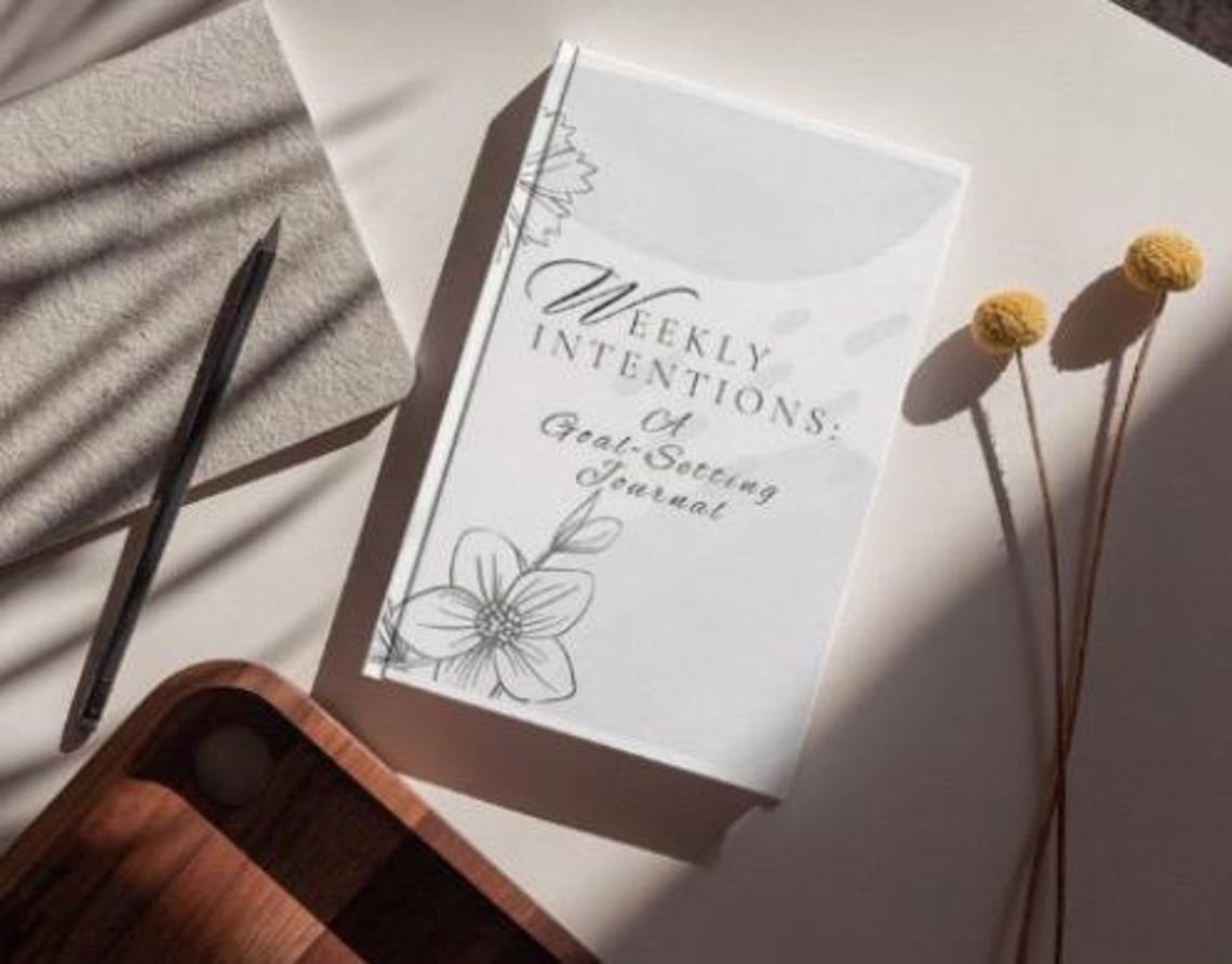 Weekly Intentions A Goal-setting Journal /14-week Intentions & Goals ...