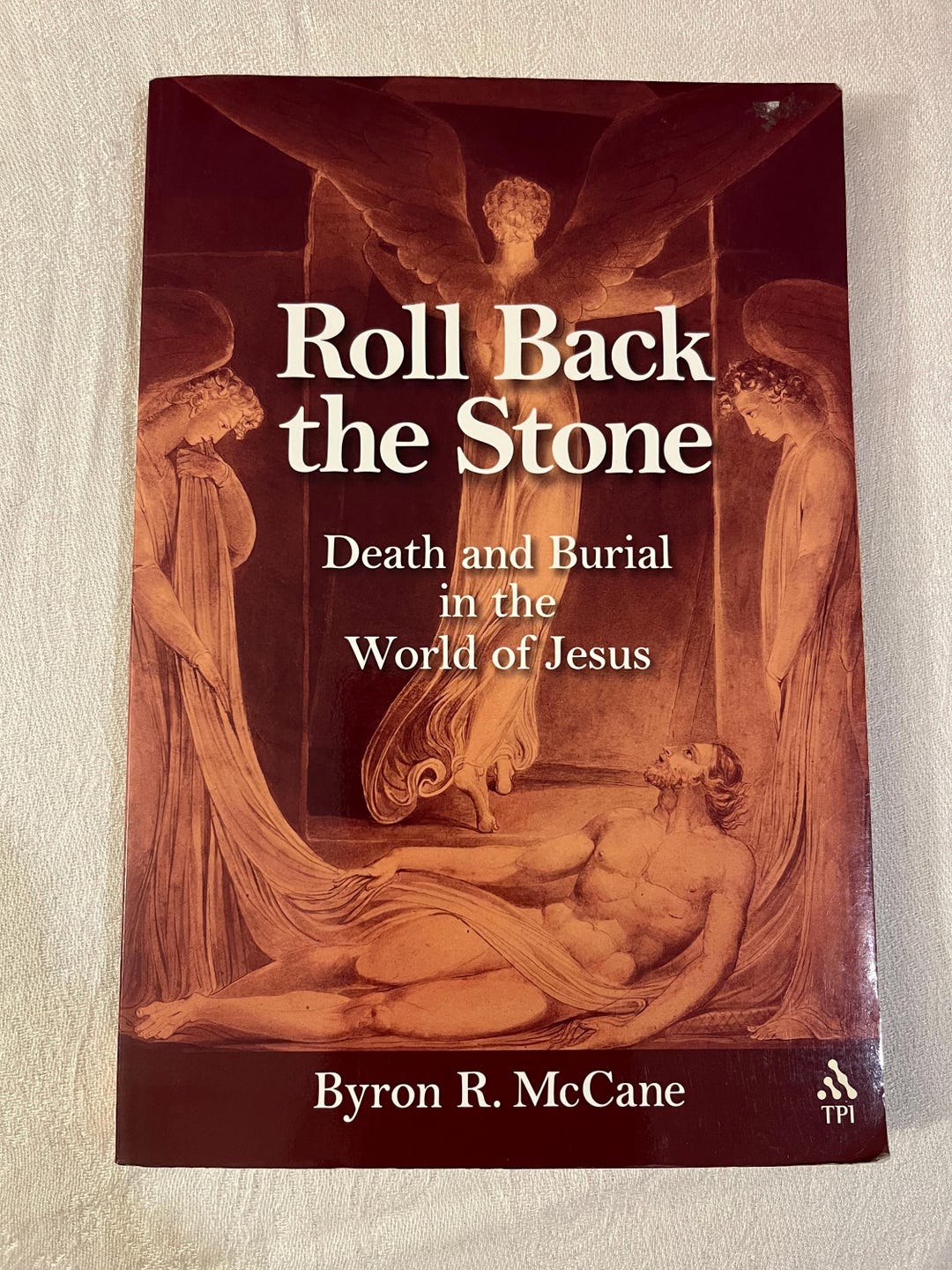 Roll Back the Stone:death and Burial in the World of Jesus (signed Copy ...