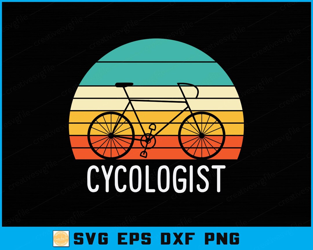 Cycologist Vintage Cycling SVG: Funny Cyclist Quote (digital Download ...