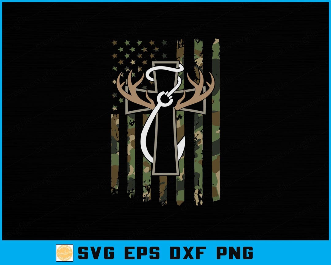 Christian Hunter Fisherman Camo USA SVG File: Hunting Fishing Faith - Etsy