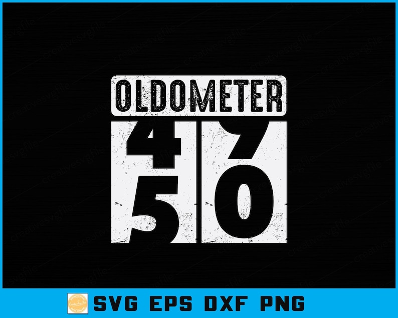Funny 50th Birthday SVG Design: Oldometer Milestone Gag Gift (digital ...