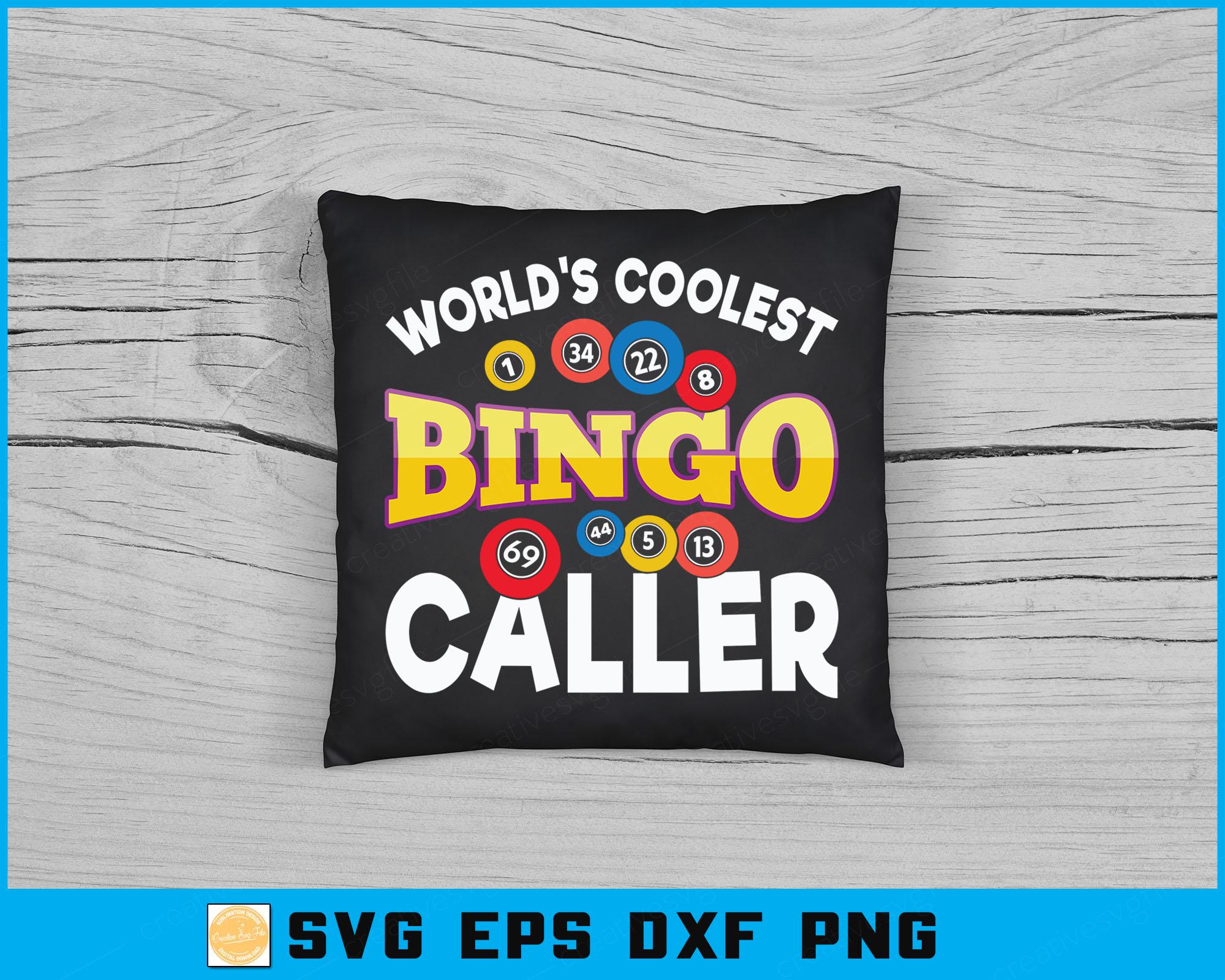 World's Coolest Bingo Caller SVG PNG - Funny Quote Cutting File - Etsy