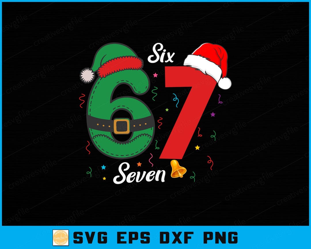 Funny Christmas 67 Meme SVG, Kids Xmas Cut File (SVG PNG) - Etsy