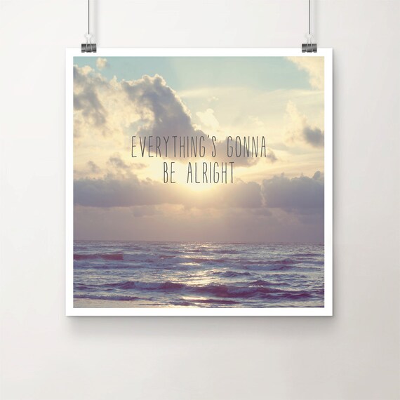 Everything's gonna be alright Fine Art Print Typography | Etsy