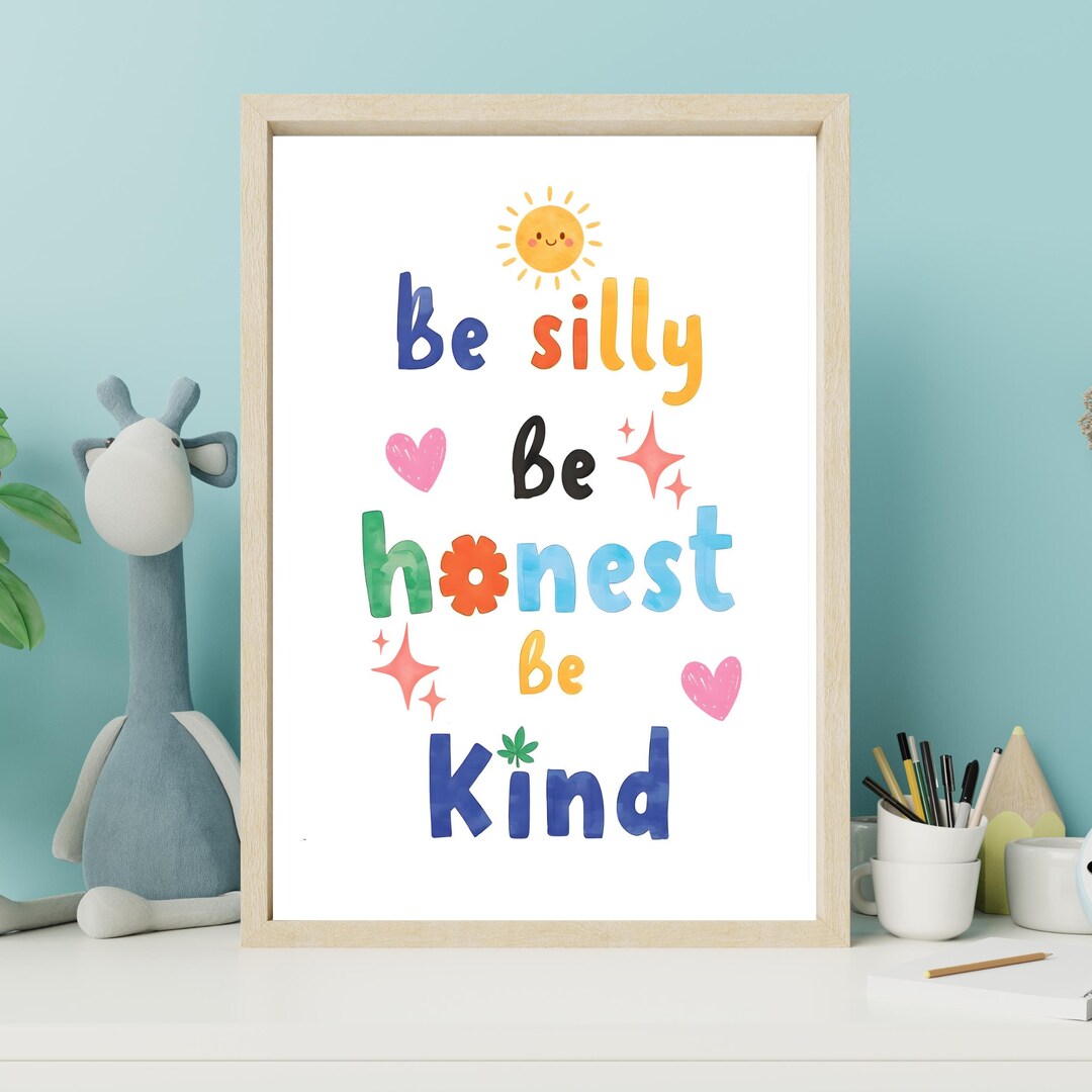 Be Silly Honest Kind Art Print, Playroom Decor (PDF & JPG Download - Etsy