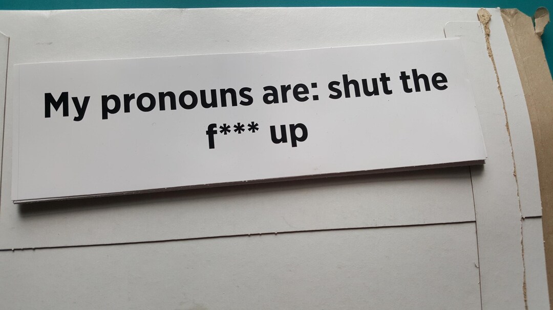 Personal Pronouns, Tired of Your Pronouns, Bumper Stickers, - Etsy