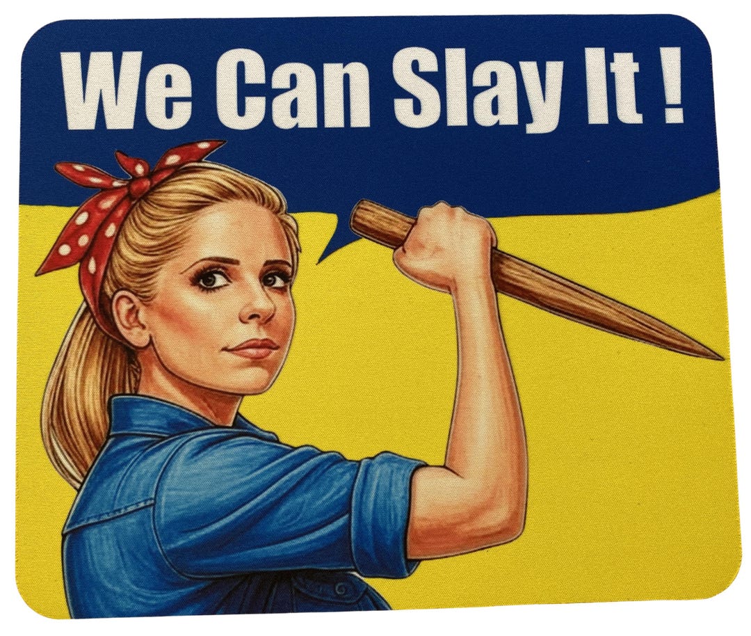 Buffy the Vampire Slayer Mouse Pad Rosie the Riveter Mash up Office ...