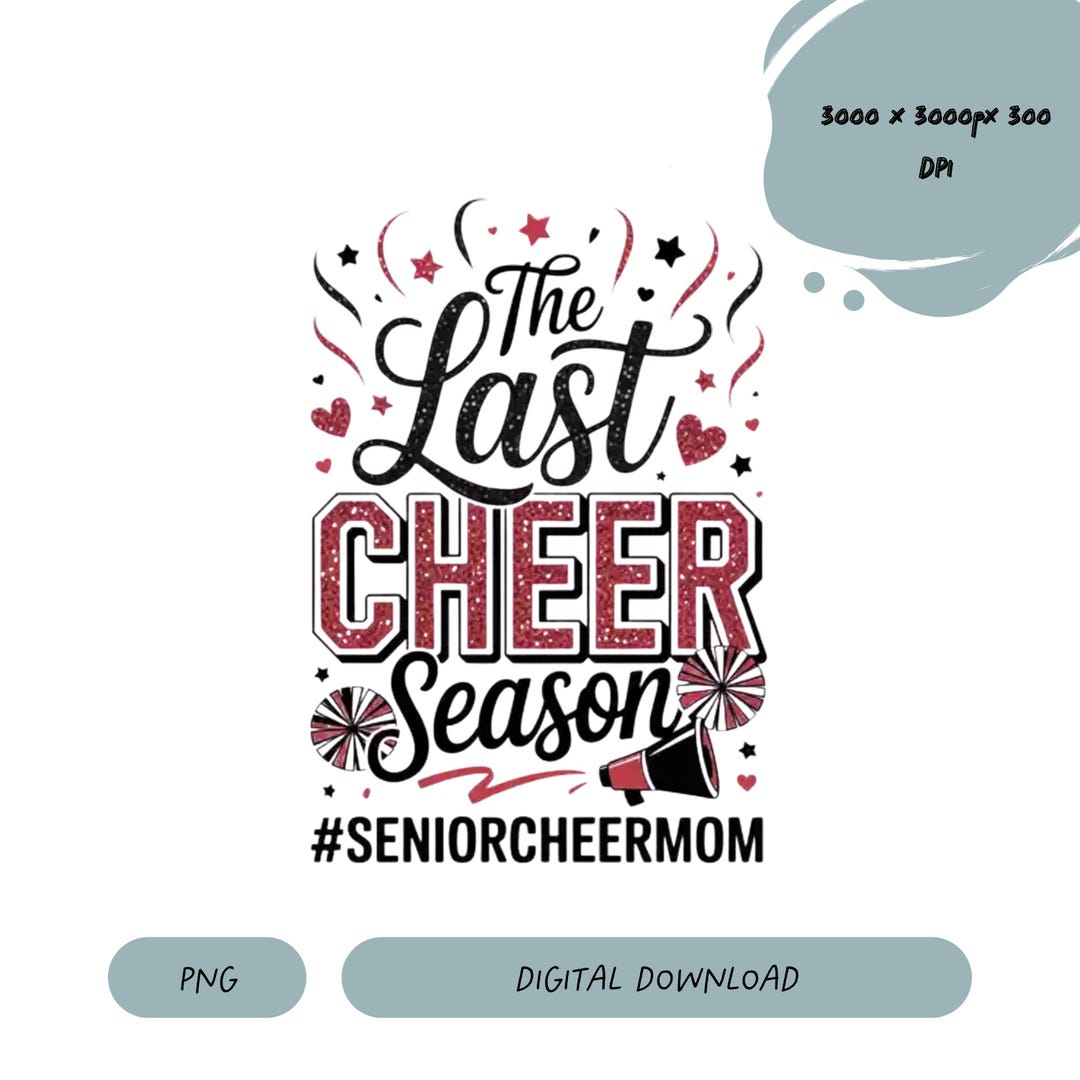 The Last Cheer Season PNG Cheer Team PNG Sports Mom PNG Senior 2026 ...