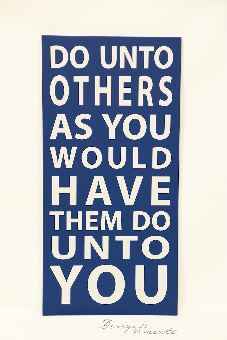 Custom Sign Do unto others as you would have them do unto | Etsy