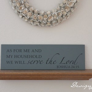 Bible Verse Wood Sign, Scripture - as for Me and My Household, We Will ...