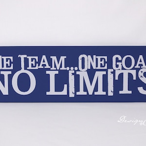Team Sign - One Team One Goal NO LIMITS! - Custom Wood Sign, Wood Sign ...