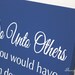 Do Unto Others Sign - Wood Sign, Custom Sign, Positive Quote, Bible ...