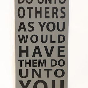 Custom Sign - Do Unto Others as You Would Have Them Do Unto You Sign ...