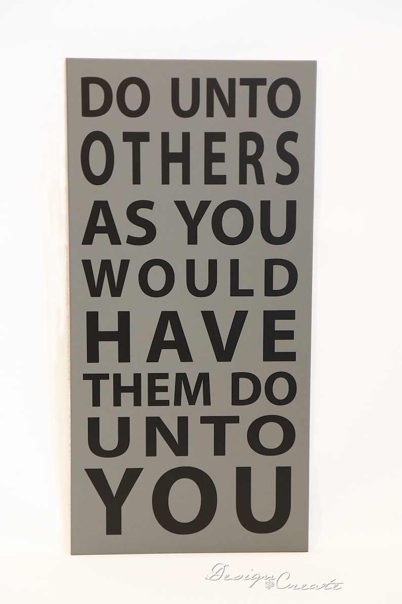 Custom Sign Do unto others as you would have them do unto | Etsy
