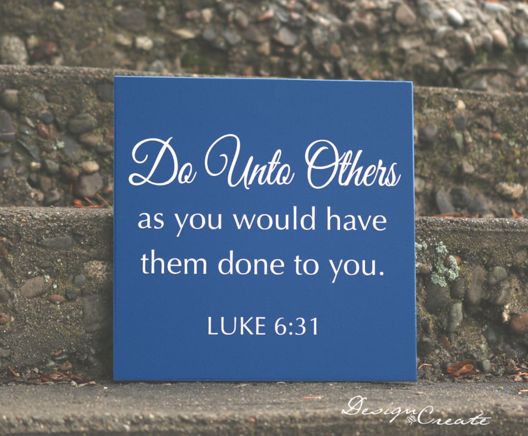 Do Unto Others Sign - Wood Sign, Custom Sign, Positive Quote, Bible ...