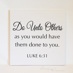 Do Unto Others Sign - Wood Sign, Custom Sign, Positive Quote, Bible ...