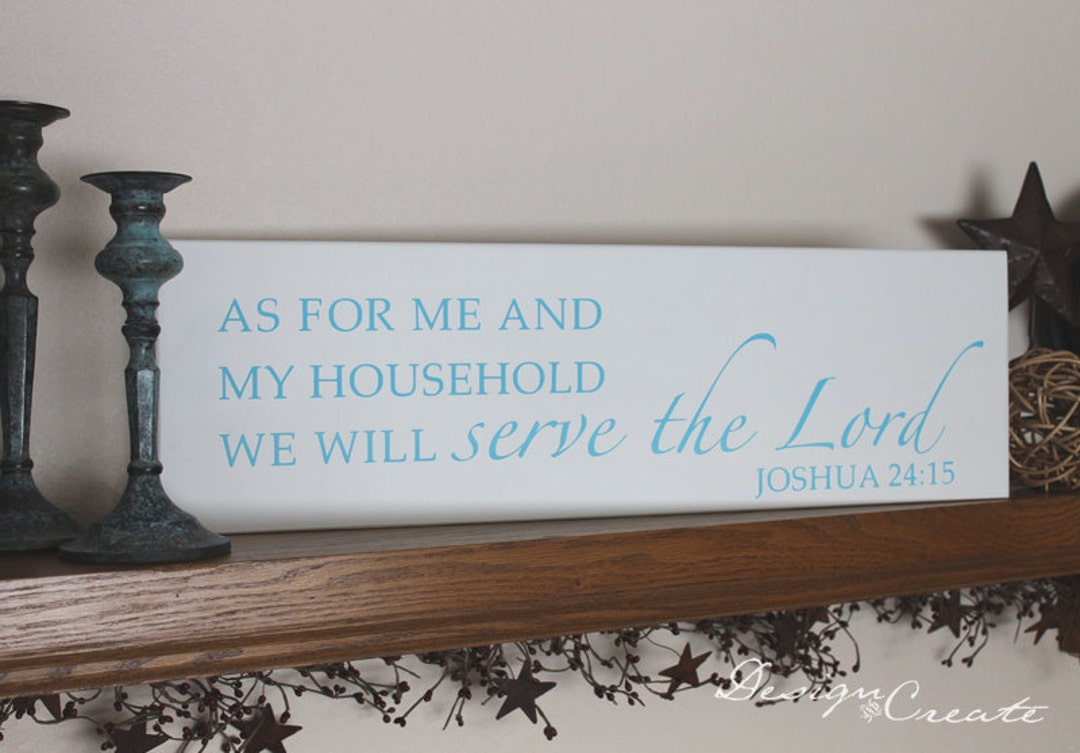 Bible Verse Wood Sign, Scripture - as for Me and My Household, We Will ...