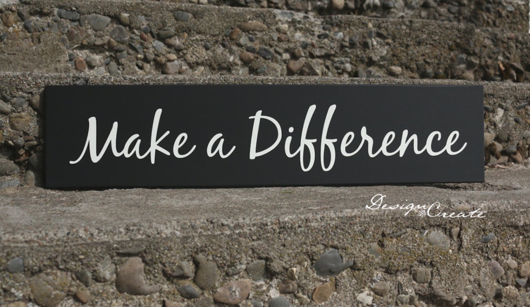 Wood Sign - Make a Difference - Custom Wood Sign, You Pick Colors - Etsy