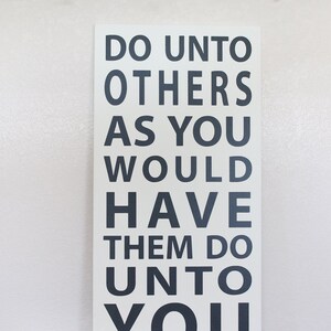 Custom Sign - Do Unto Others as You Would Have Them Do Unto You Sign ...