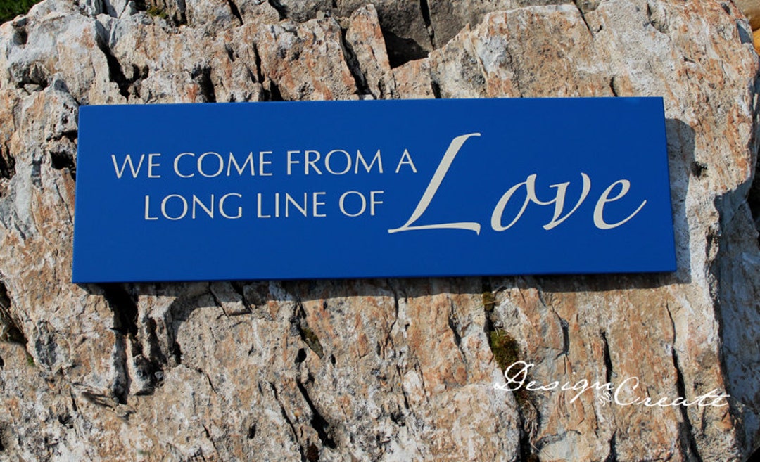 Family Sign We Come From a Long Line of Love Custom Wood Sign, Wood ...