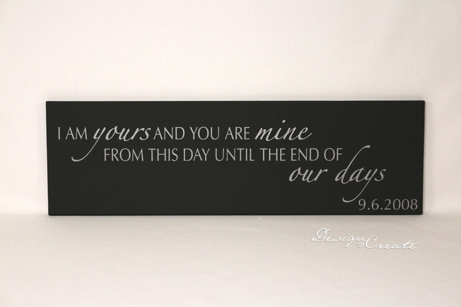 Custom Wedding Sign I Am Yours and You Are Mine From This - Etsy