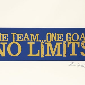 Team Sign - One Team One Goal NO LIMITS! - Custom Wood Sign, Wood Sign ...