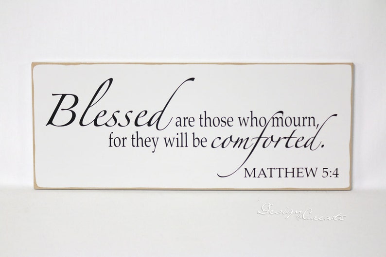 Custom Sign Bible Verse Sign Blessed Are Those Who Mourn Etsy