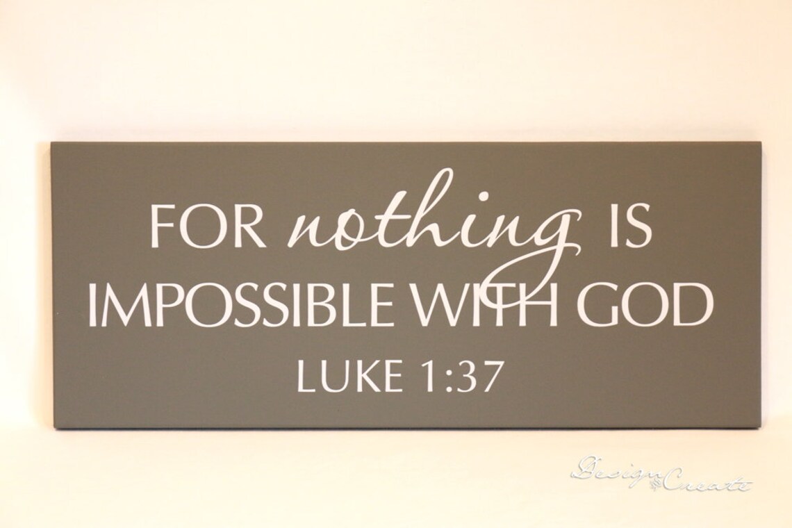 For Nothing is Impossible With God Sign - Custom Wood Sign, Custom Sign ...