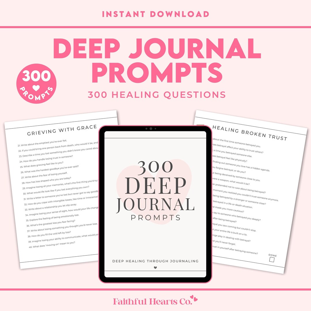 Deep Journal Prompts PDF: 300 Healing Questions for Trauma, Growth ...
