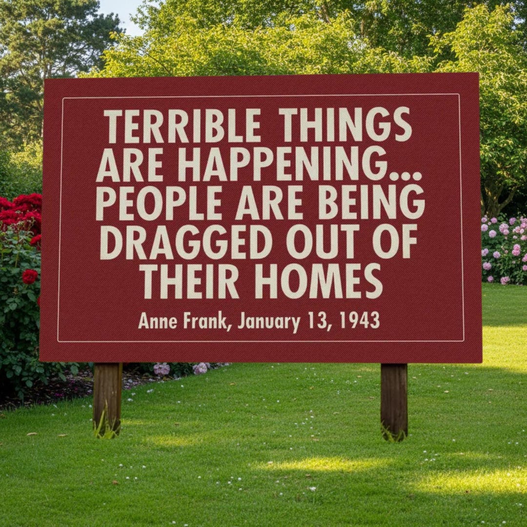 Anne Frank Quote Yard Sign, Human Rights Historical Statement Lawn ...